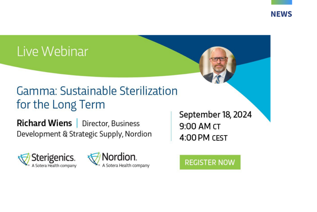 Sterigenics Webinar – ‘Gamma: Sustainable Sterilization for the Long ...